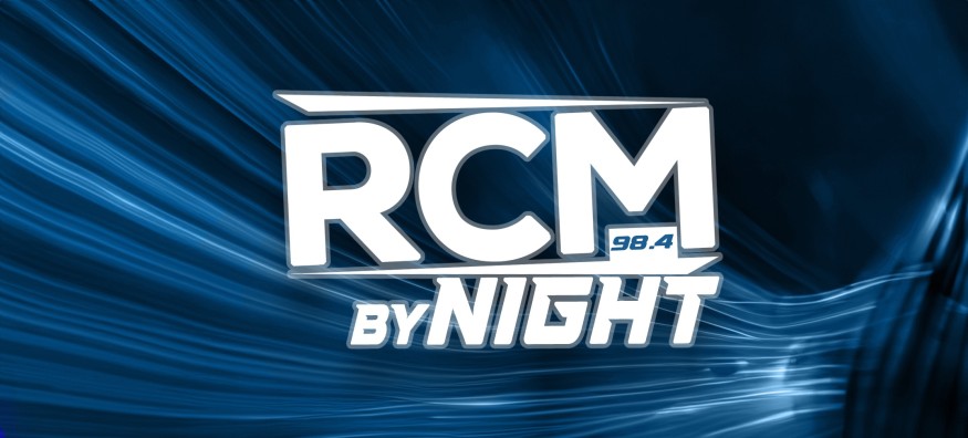 RCM By Night 21H 07H - RCM98.4FM